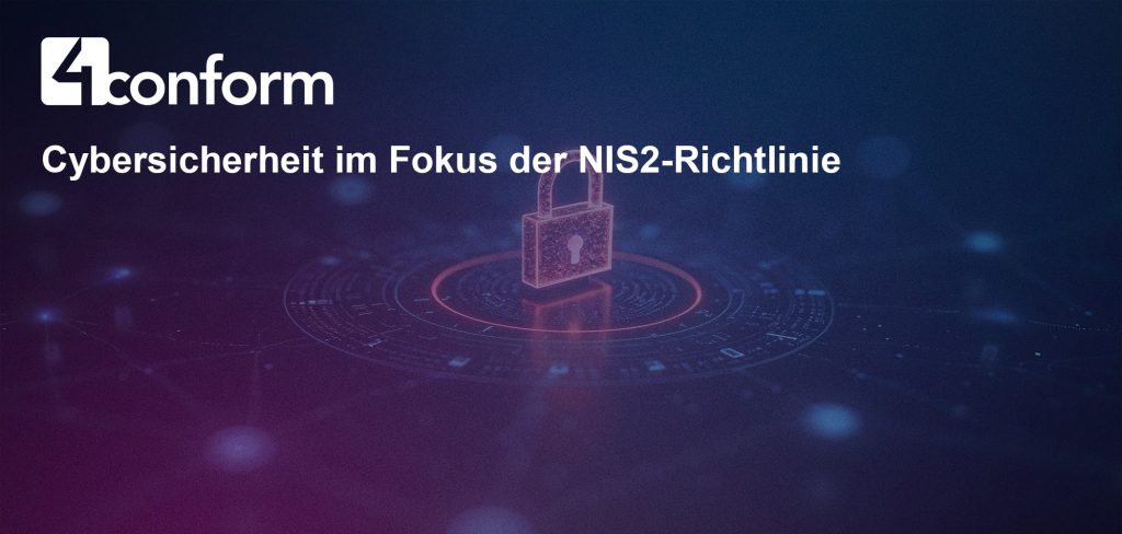 NIS2 directive: Implementation & compliance with 4conform