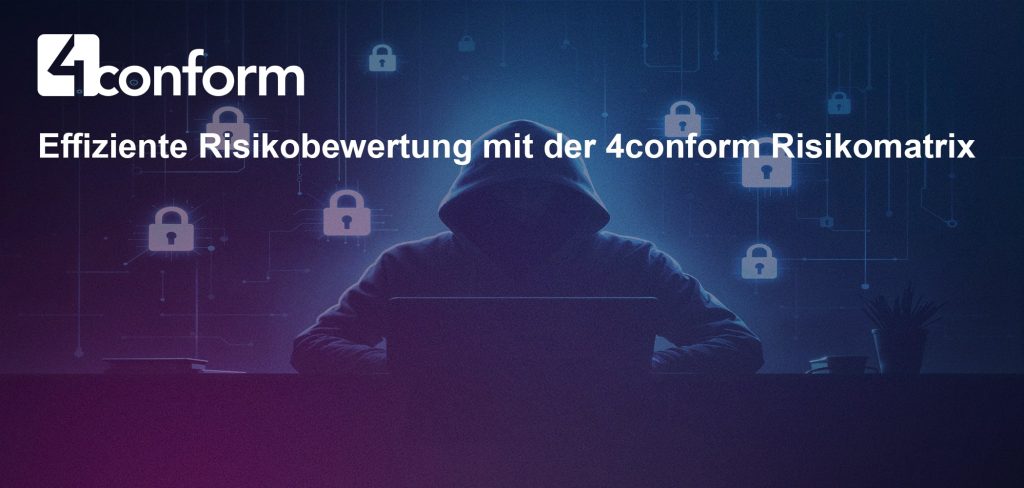 Efficient risk assessment with the 4conform Enterprise ISMS risk matrix