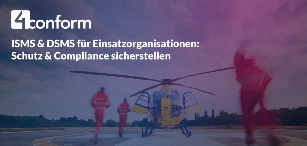 ISMS & DSMS for emergency response organizations: Ensuring protection ...