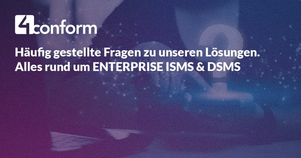 4conform FAQ: Häufig gestellte Fragen zu unseren Lösungen