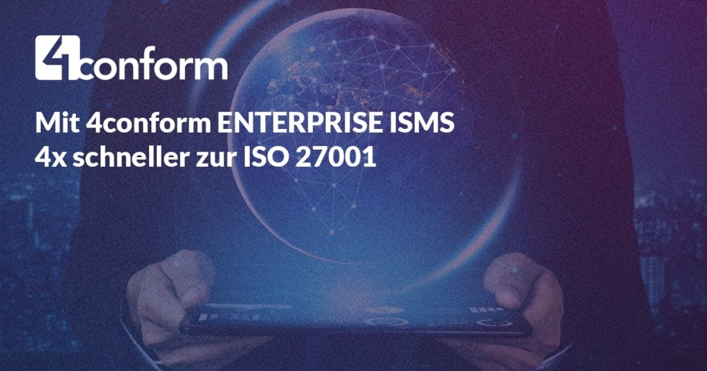 ISO 27001 Zertifizierung: Effizient mit 4conform ISMS Software | 4conform